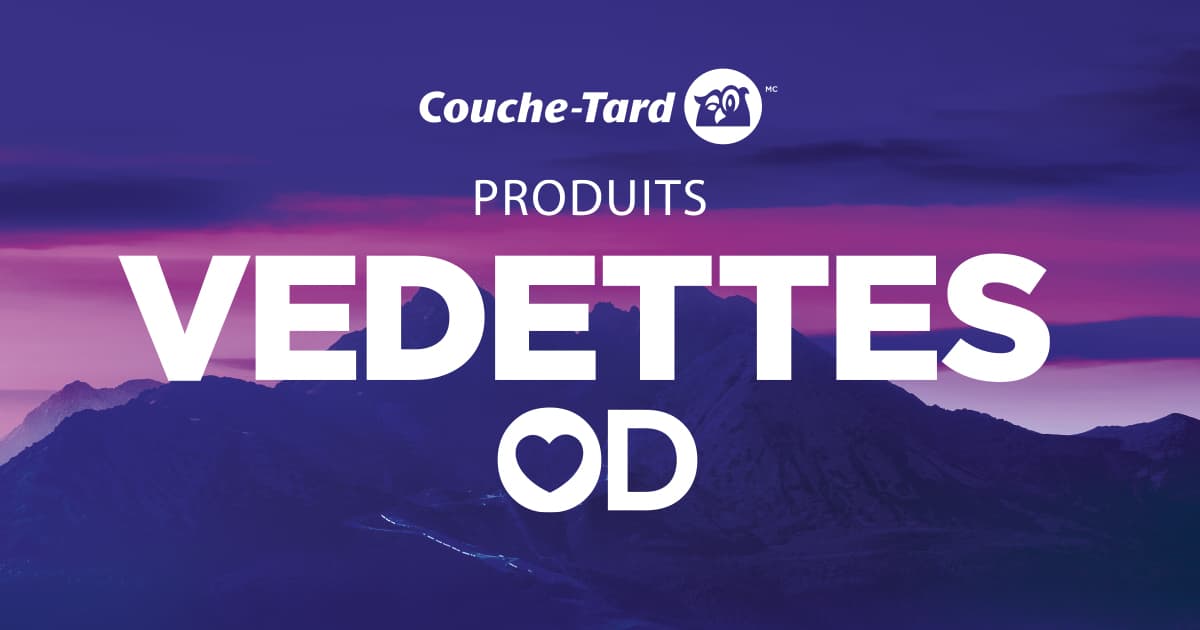 Concours Couche-Tard Les Produits Vedettes OD - ConcoursEtc
