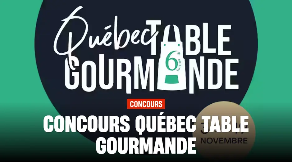 Concours Journal de Québec Table Gourmande 2023 - ConcoursEtc