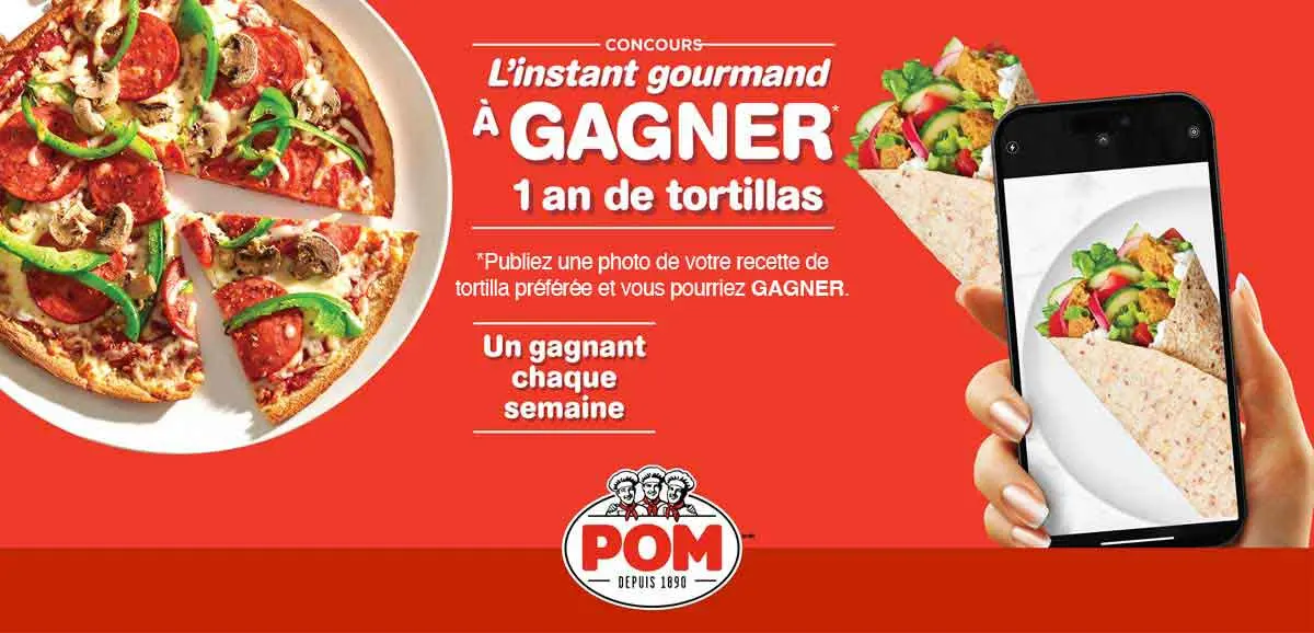 Concours POM L'Instant Gourmand 2024 : Gagnez 1 an de tortillas ...