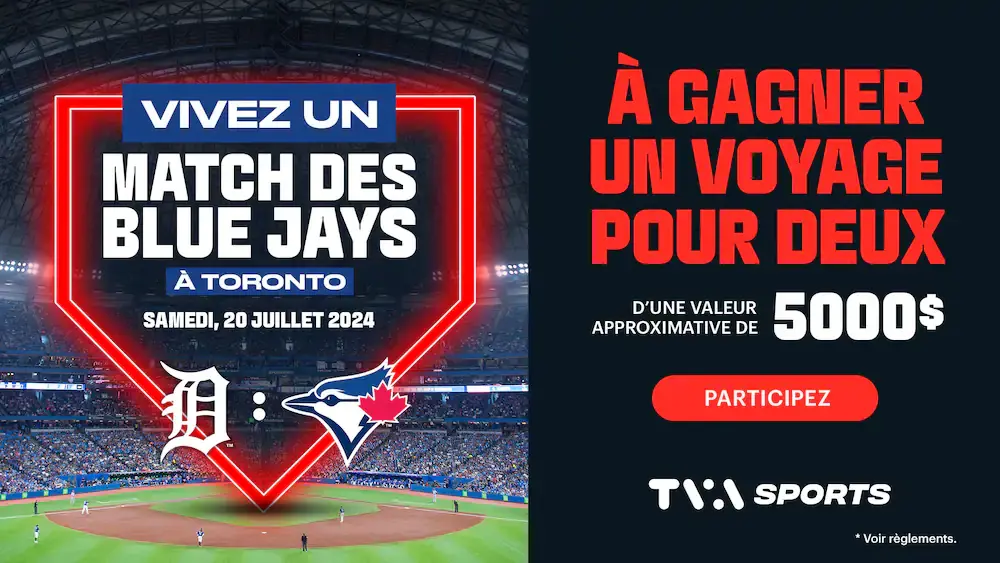 Concours TVA Sports Vivez Un Match Des Blue Jays À Toronto 2024 ...